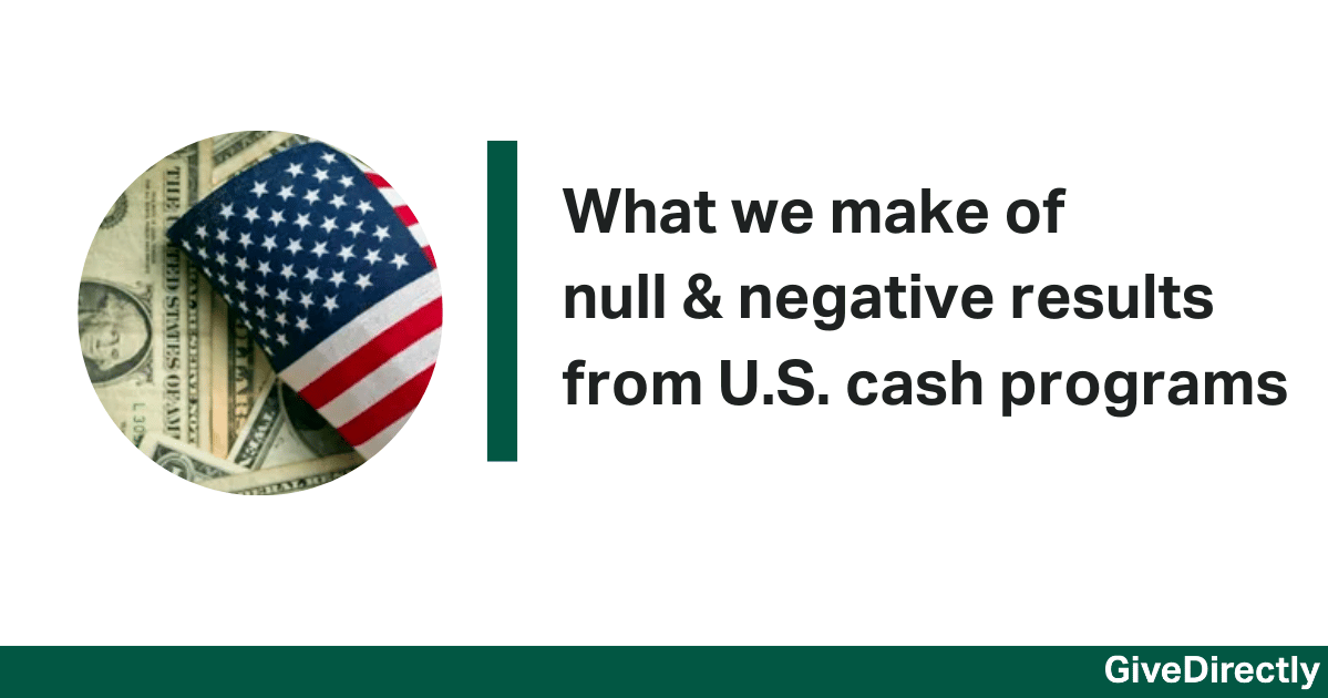 What we make of null & negative results from U.S. cash programs ...