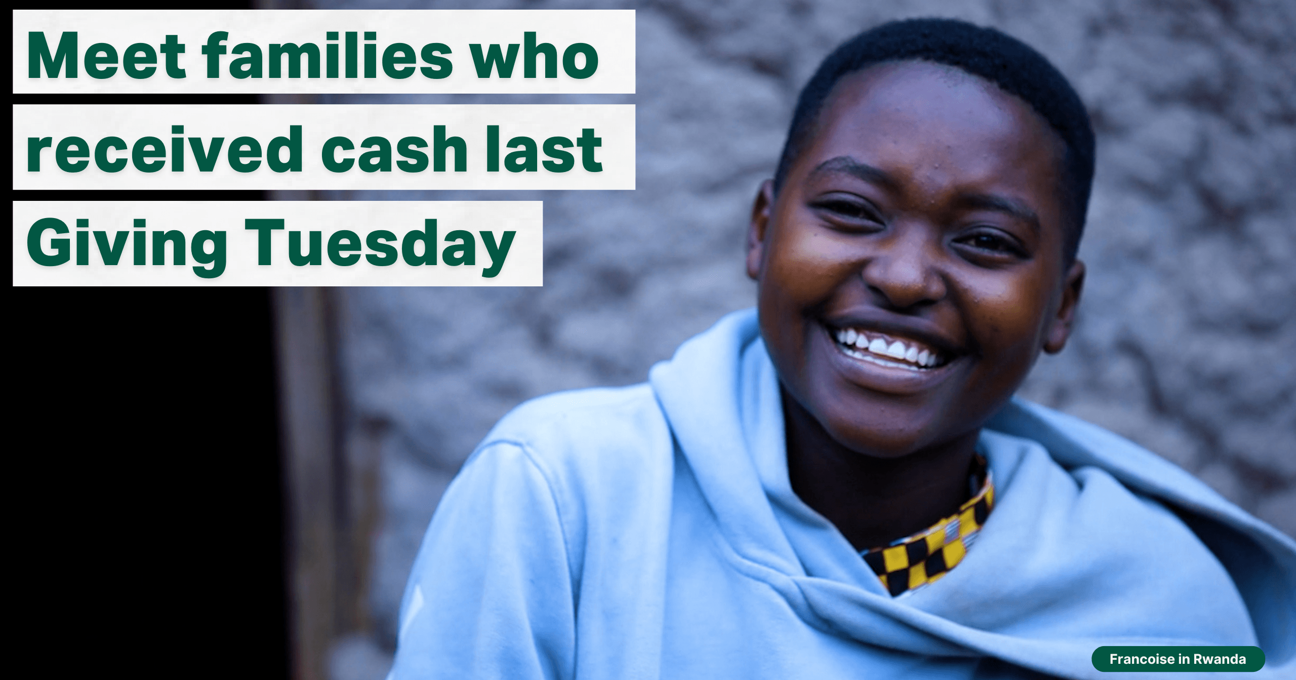 Give directly to 650 families for Giving Tuesday | GiveDirectly